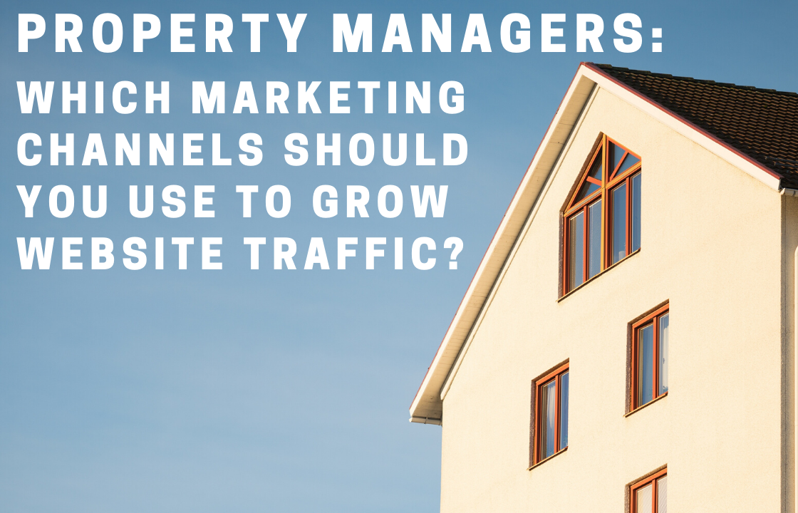 Marketing Channels for Property Managers - Arthur Online